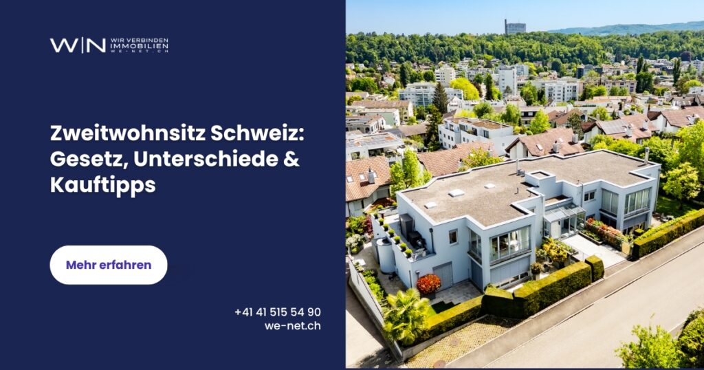 Zweitwohnsitz Schweiz: Gesetz, Unterschiede & Kauftipps - WE-NET